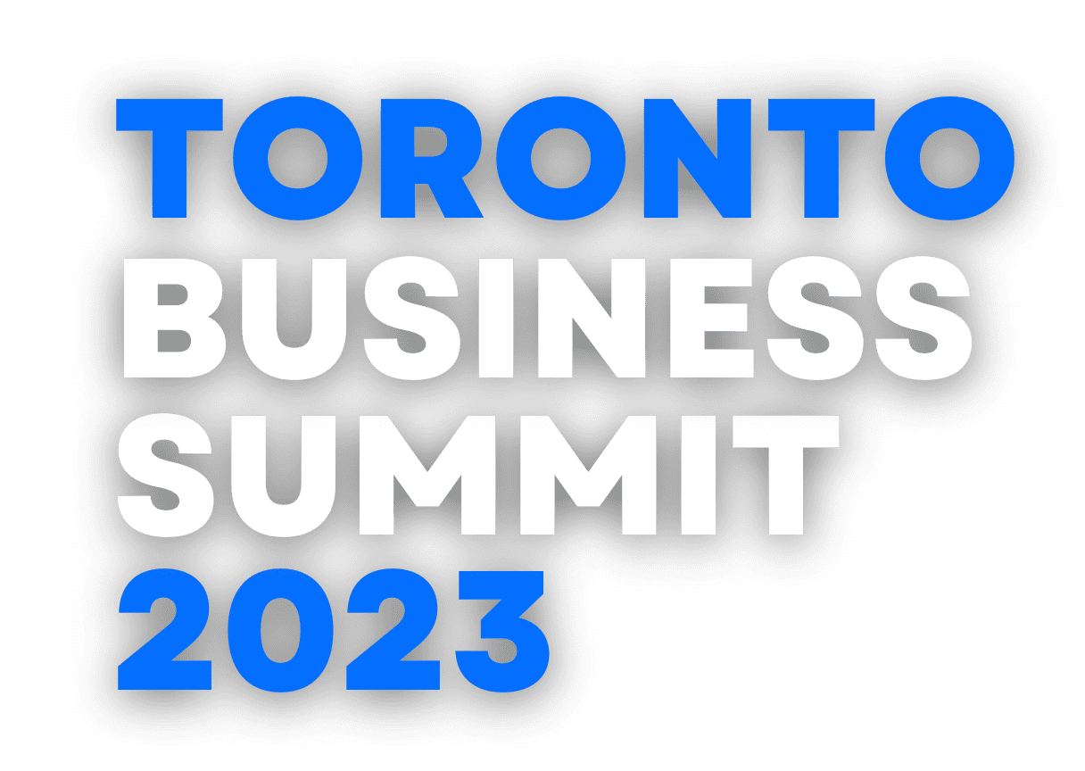 About - Toronto Business Summit 2024